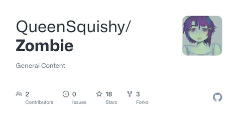 GitHub QueenSquishy Zombie General Content