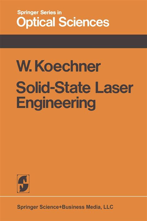 Solid State Laser Engineering Springer Series In Optical Sciences V 1 By Walter Koechner