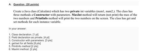 Solved Create A Java Class Calculate Which Has Two Private