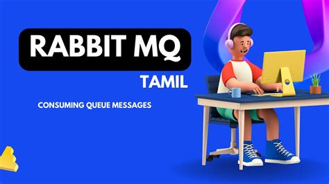Rabbit Mq Send And Receive Queue Messages Tamil Youtube