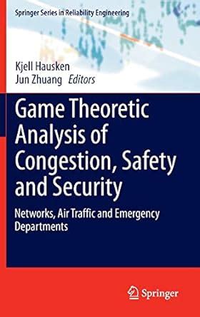 Amazon Game Theoretic Analysis Of Congestion Safety And Security Networks Air Traffic