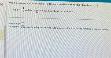 solved use the cosine of a sum and cosine of a difference