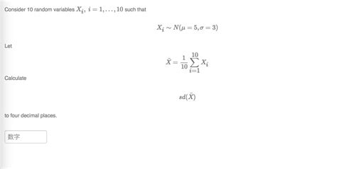 Solved Consider 10 Random Variables Xi I 1 10 Such