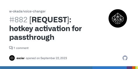 REQUEST Hotkey Activation For Passthrough Issue W Okada Voice Changer GitHub