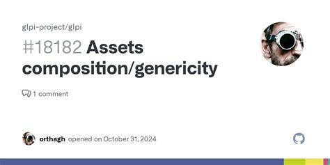 assets composition genericity · issue 18182 · glpi project glpi · github