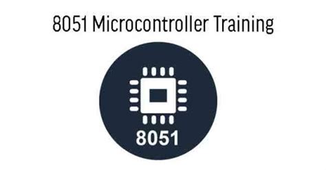 8051 Microcontroller Mastery Navigating Embedded Systems And Programming