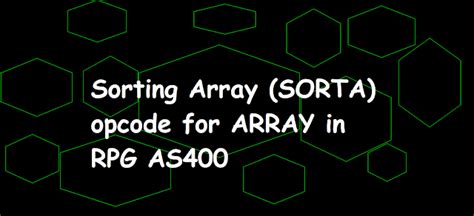 Sorting Array SORTA Opcode For ARRAY In RPG AS400 AS400 And SQL Tricks