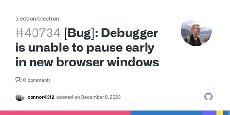 Bug Debugger Is Unable To Pause Early In New Browser Windows · Issue