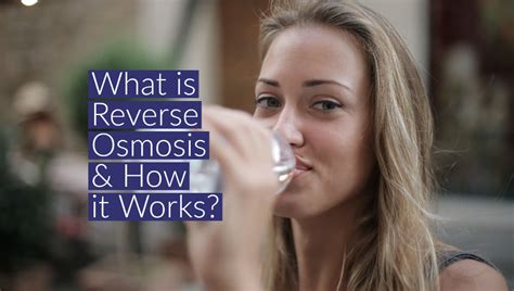 What Is Reverse Osmosis How It Works Simple Guide