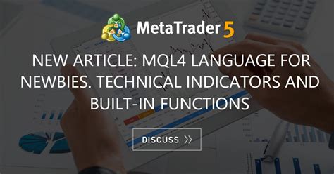 New Article Mql4 Language For Newbies Technical Indicators And Built