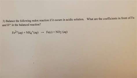 Solved Balance The Following Redox Reaction If It Occurs In Chegg Com