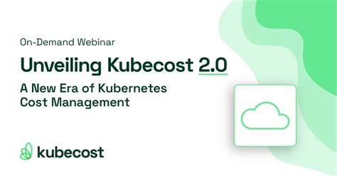 Kubecost On Linkedin Unveiling Kubecost 2 0 A New Era Of Kubernetes Cost Management