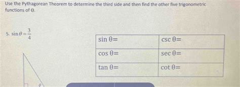 Use The Pythagorean Theorem To Determine The Third Side And Then Find The Other Five Trigo Math