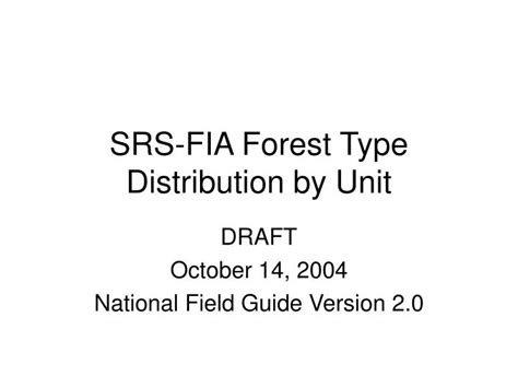 Ppt Srs Fia Forest Type Distribution By Unit Powerpoint Presentation