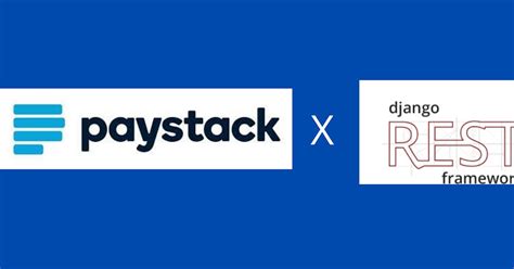 how to integrate paystack in django rest framework