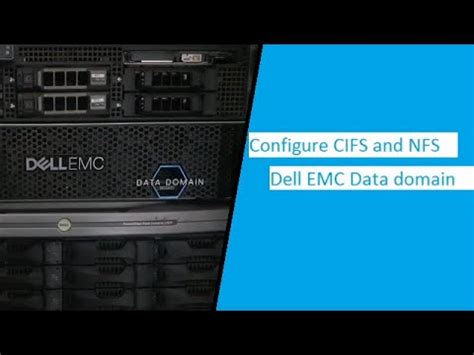 How To Configure CIFS And NFS On Dell EMC Data Domain YouTube