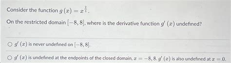 Solved Consider The Function G X X23 On The Restricted