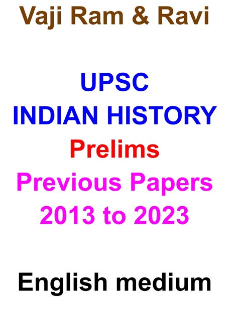Indian History Prelims Previous Papers Questions 2013 To 2023 Xerox Book By Vaji Ram And Ravi In
