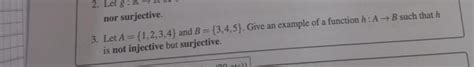 solved nor surjective 3 let a {1 2 3 4} and b {3 4 5}