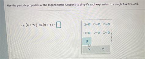 Solved Use The Periodic Properties Of The Trigonometric Chegg