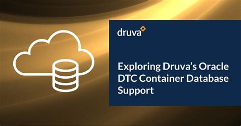 A First Look At Druvas Container Database Support For Oracle Druva