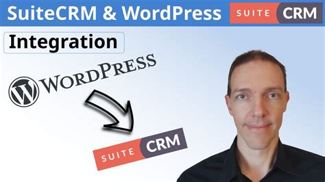 Suitecrm And Wordpress Integration The Quick And Easy Guide To Integrate Crm And Website Youtube