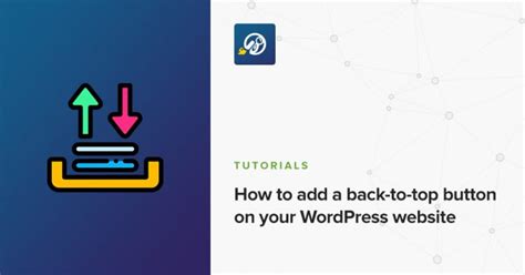 How To Add A Back To Top Button On Your WordPress Website CSSIgniter