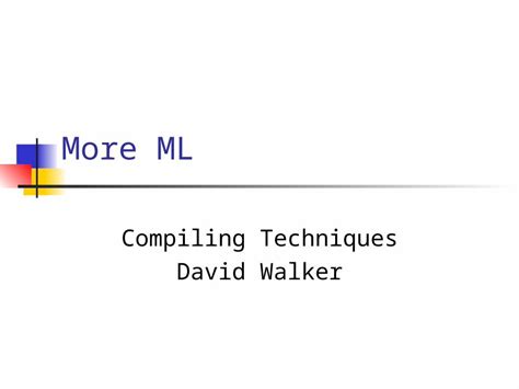 Ppt More Ml Compiling Techniques David Walker Today More Data Structures Lists More Functions