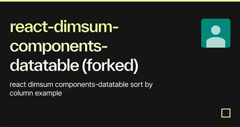 React Dimsum Components Datatable Forked Codesandbox