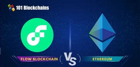 Flow Vs Ethereum Choosing The Best Blockchain For Nft Development