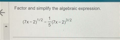 Solved Factor And Simplify The Algebraic Chegg Com
