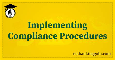 Implementing Compliance Procedures Establishing A Compliance Program Banking Gurukul GOLN