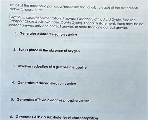 SOLVED List All Of The Metabolic Pathways Processes That Apply To Each Of The Statements Below