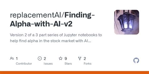 GitHub ReplacementAI Finding Alpha With AI V Version Of A Part Series Of Jupyter