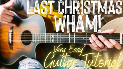 Last Christmas Guitar Tutorial Last Christmas Wham Guitar Guitar