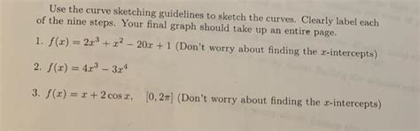Solved Use The Curve Sketching Guidelines To Sketch The Chegg