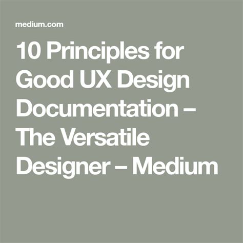 10 Principles For Good Ux Design Documentation The Versatile Designer Artofit