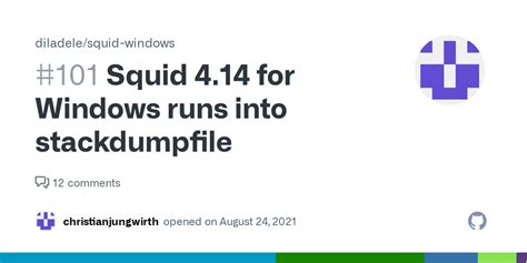 Squid For Windows Runs Into Stackdumpfile Issue Diladele Squid Windows GitHub