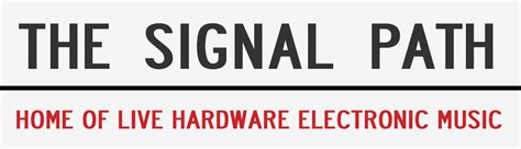 The Signal Path