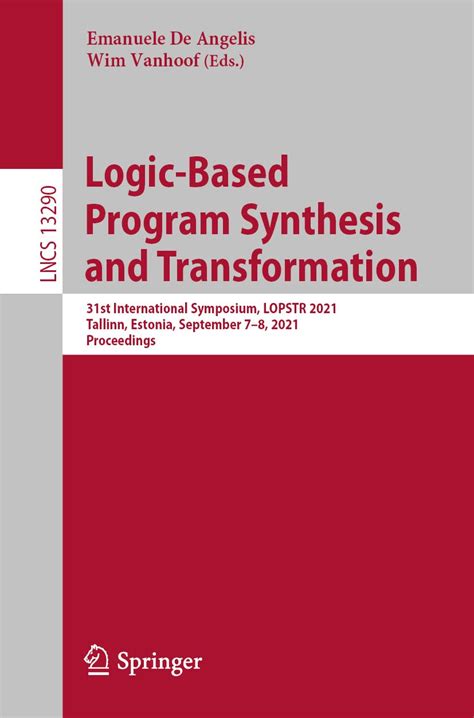 Logic Based Program Synthesis And Transformation 31st International