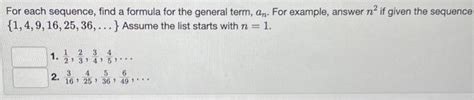 solved for each sequence find a formula for the general