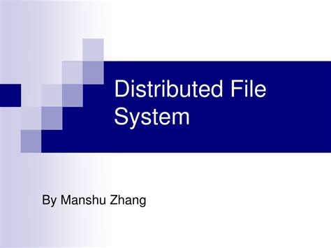 Ppt Comprehensive Overview Of Distributed File Systems Powerpoint