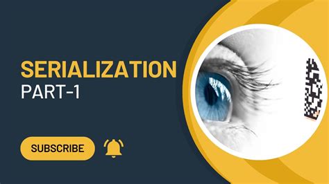 Introduction About Serialization Serialization Part 1