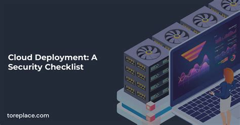 Cloud Deployment A Security Checklist