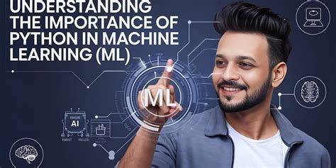 Understanding The Importance Of Python In Machine Learning Ml Dev