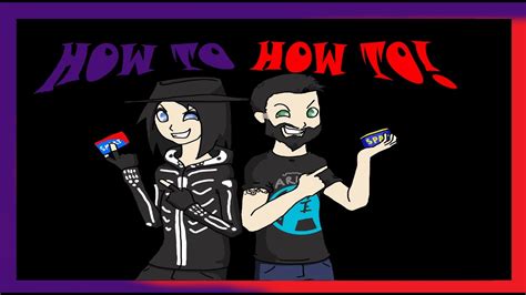 HOW TO HOW TO YouTube