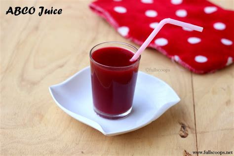 Abco Juice ~ Full Scoops A Food Blog With Easysimple And Tasty Recipes