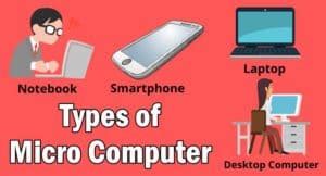 Types Of Microcomputers What Is Microcomputer Examples