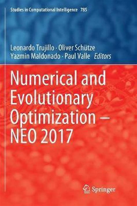 Numerical And Evolutionary Optimization Neo 2017 9783030071448