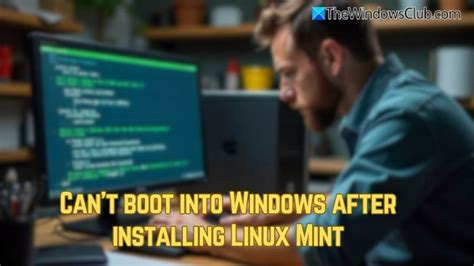 Cant Boot Into Windows After Installing Linux
